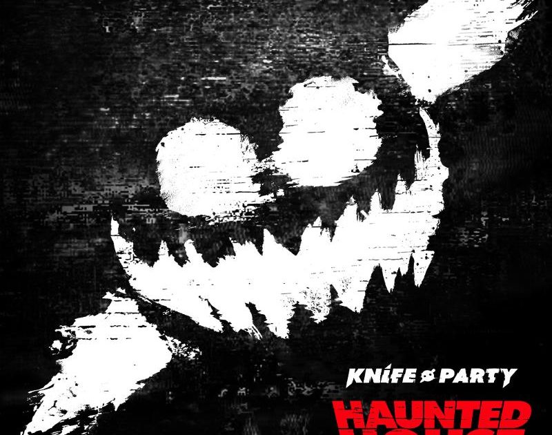 Knife Party to Release Haunted House EP on May 6th
