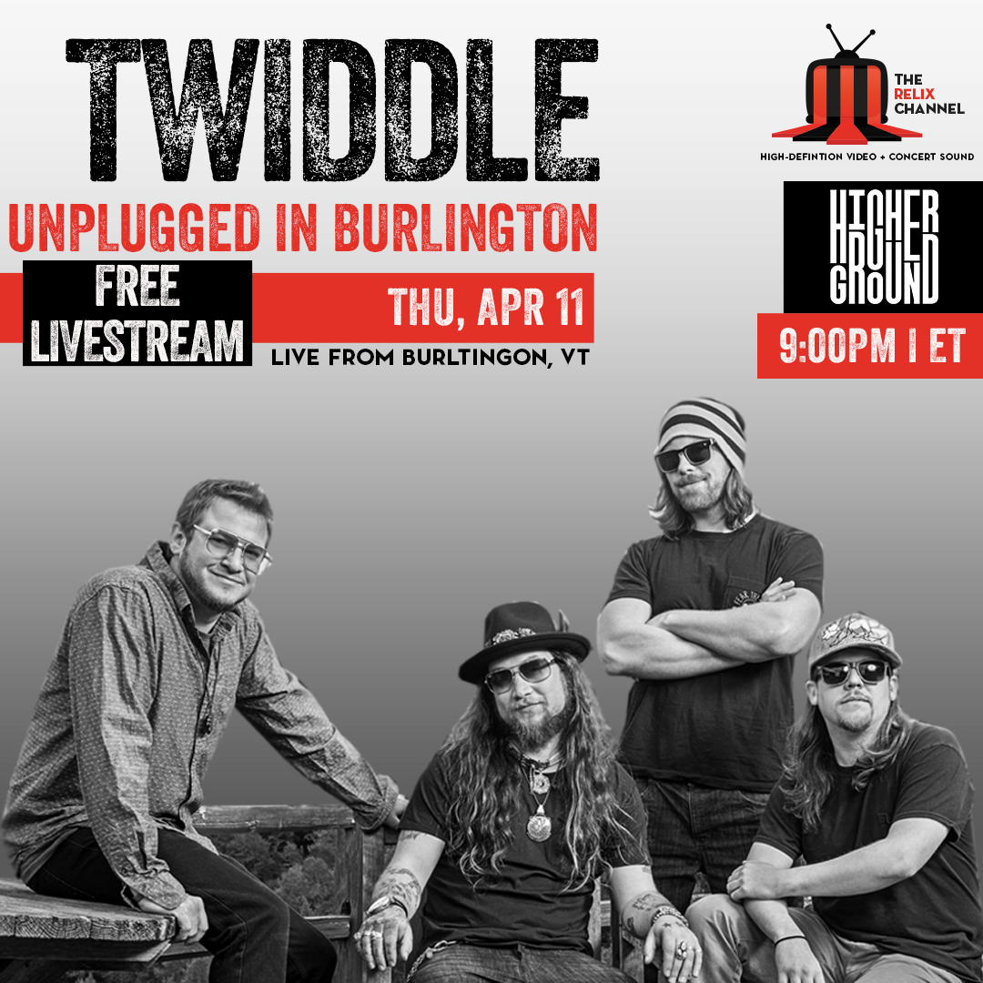 Twiddle Announces Free Live Stream For Special “Unplugged In Burlington ...