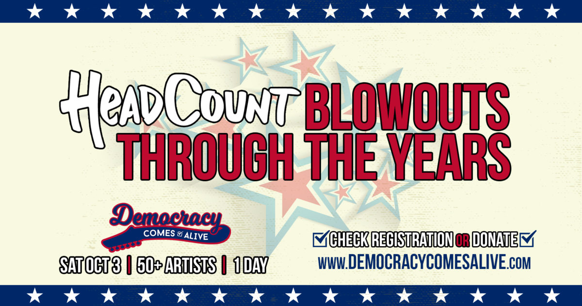 Prepare For Democracy Comes Alive With 5 Of The Best HeadCount Concerts ...
