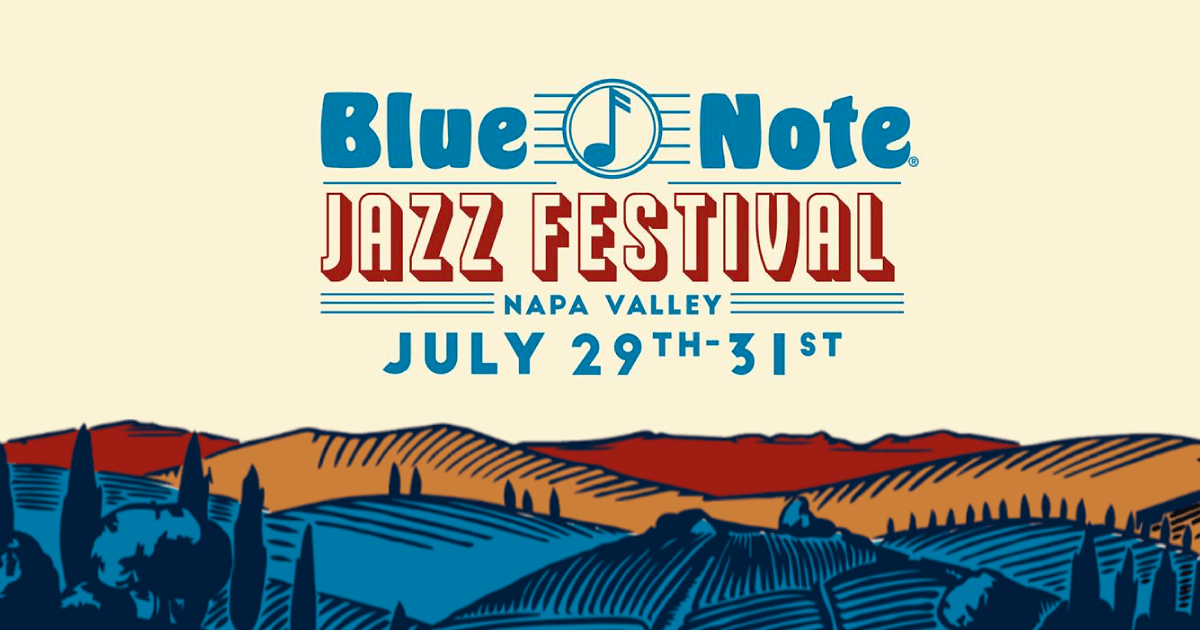 The Inaugural Blue Note Jazz Festival Napa Valley Is Comin' In Hot Next ...