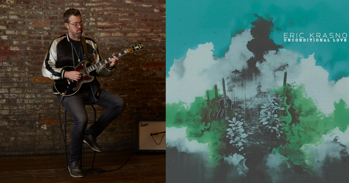Eric Krasno Puts Intimate Spin On "Unconditional Love" For New Acoustic ...