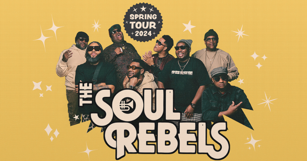 The Soul Rebels Announce 2024 Spring Tour Ft. Special Collabs In Philly ...