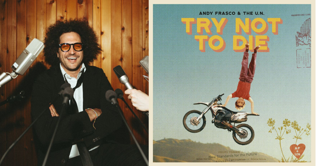 Andy Frasco Sums Up Worldview On Joyfully Macabre New Single, "Try Not ...